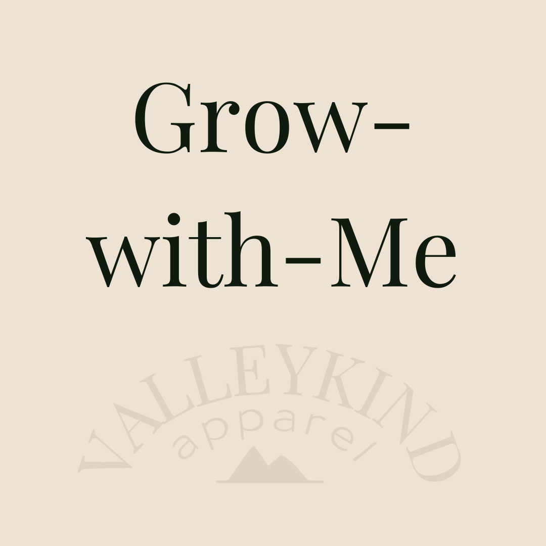 Grow-with-Me – Valleykind Apparel